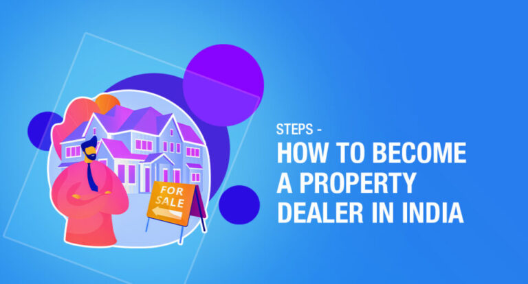 How to Become a Property Dealer in India - Delhi Listings